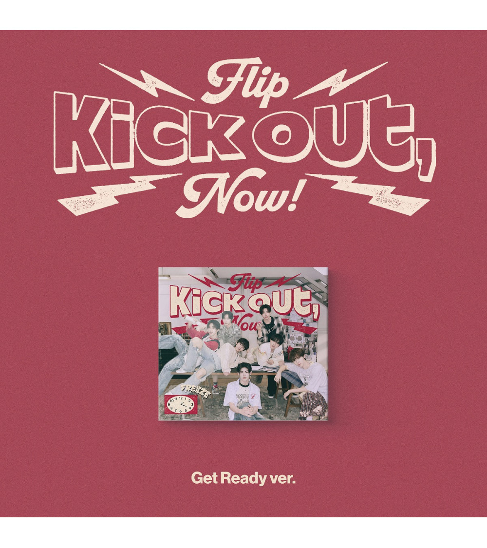 KICKFLIP - KICK OUT, FLIP NOW! - GET READY VER.